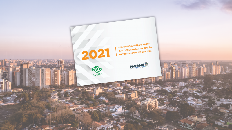 Relatório anual apresenta ações realizadas pela Comec no ano de 2021 ...